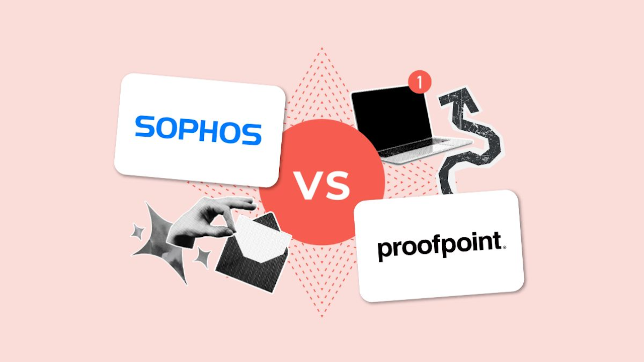 Sophos Email vs Proofpoint Essentials: Which is the best email security ...