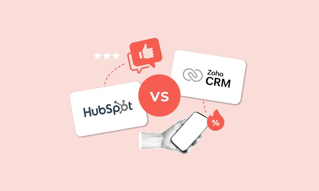 Zoho CRM vs HubSpot: We compare two of the best tools for managing customer relationships