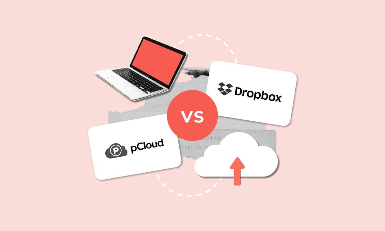pCloud vs Dropbox: Which is the best cloud storage tool for your business?